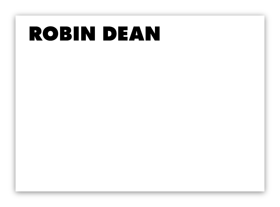 Robin Dean | Portfolio